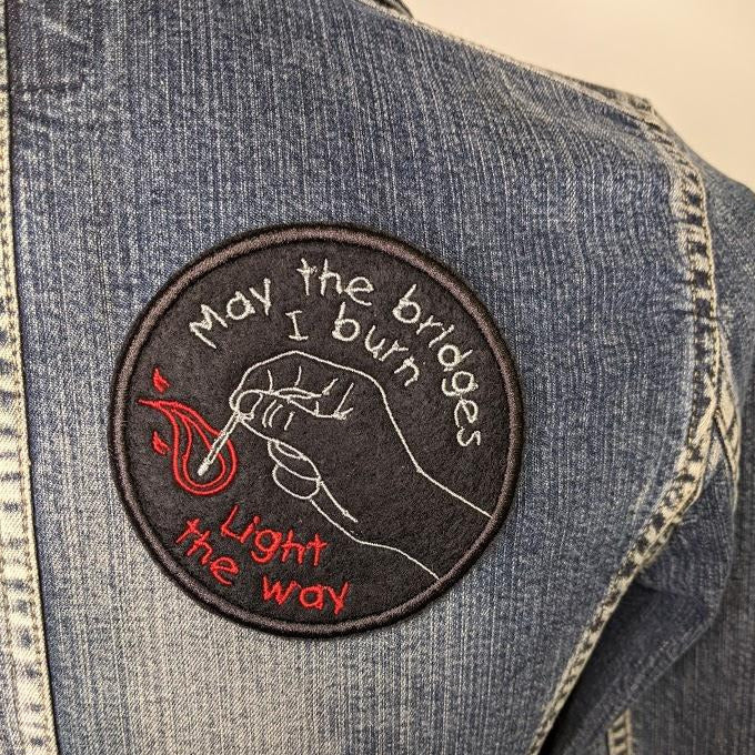 May The Bridges I Burn Light The Way Patch – The Craft Rebellion